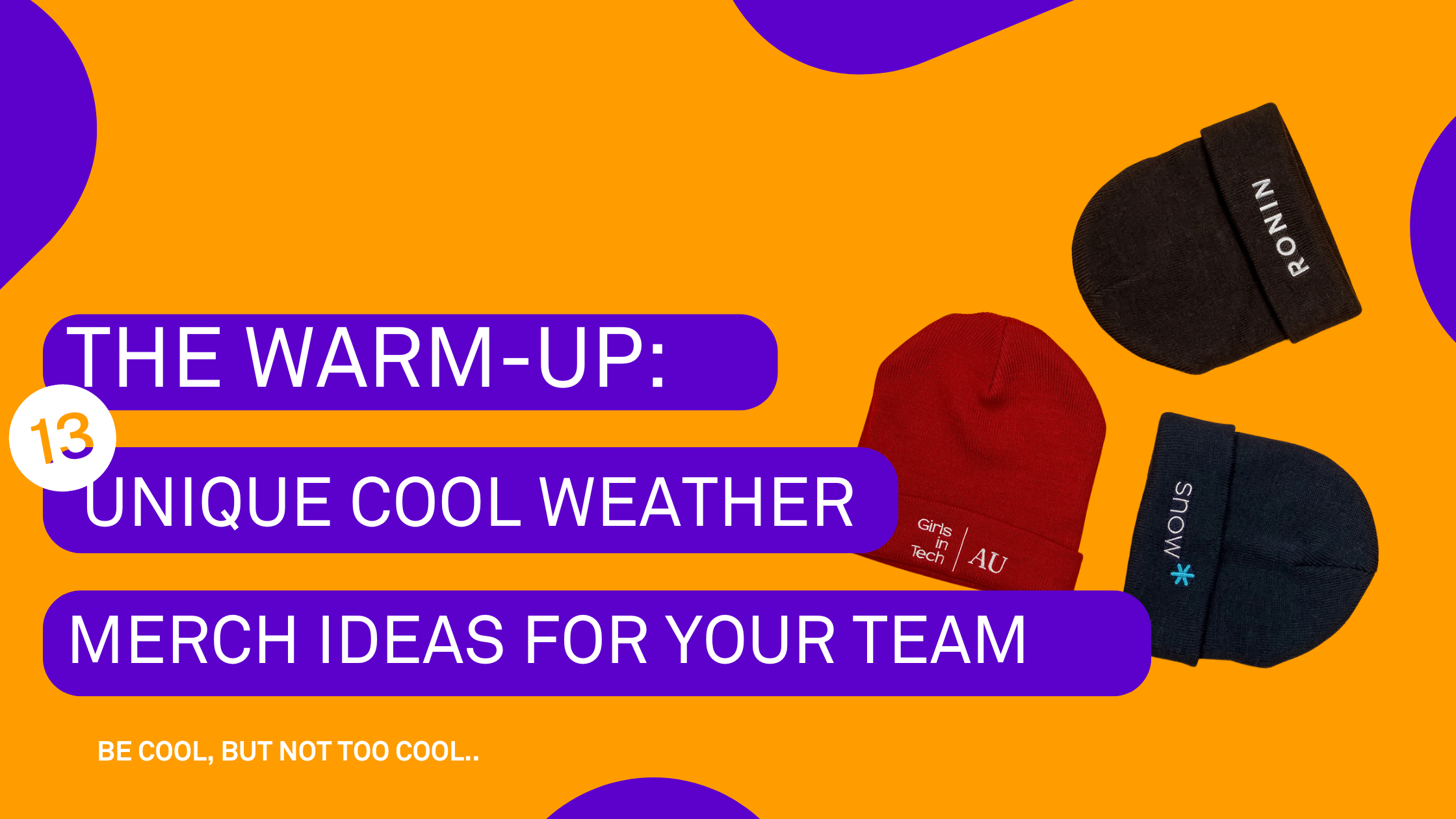 13 Unique Cool Weather 🥶 Merch Ideas for Your Team - Mercha – mercha.com.au