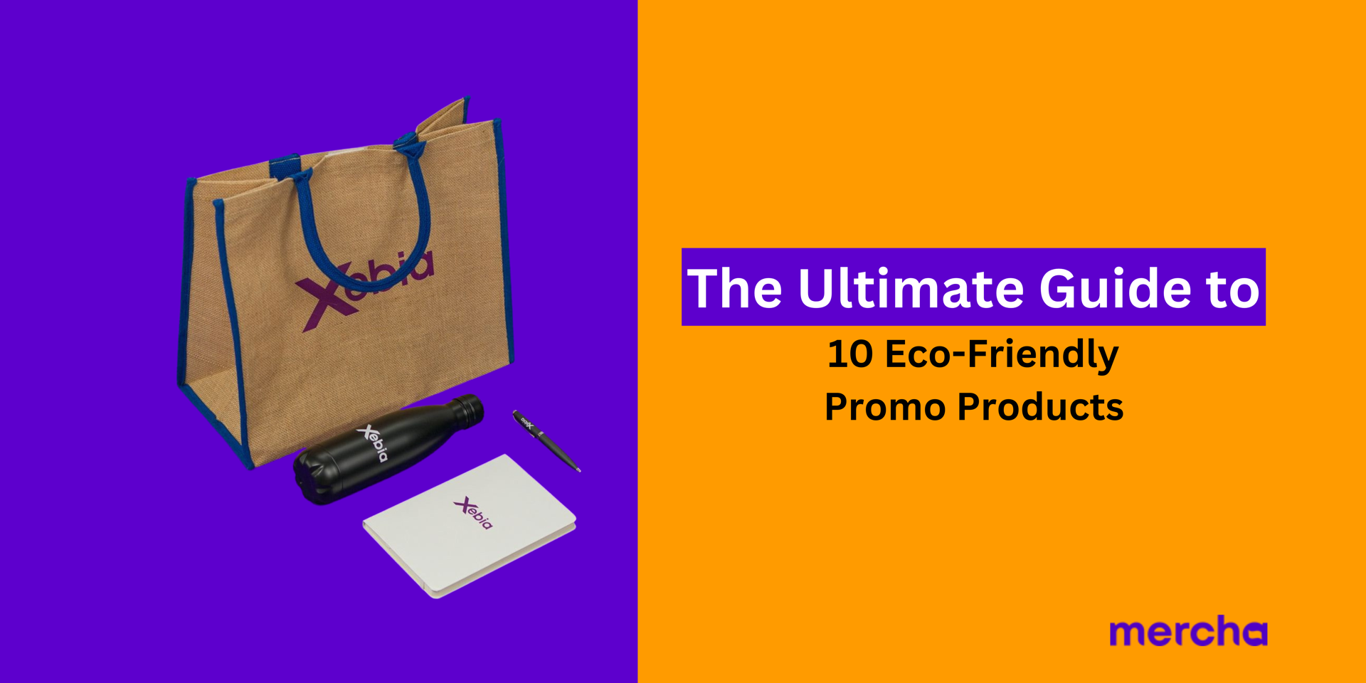 The Ultimate Guide to 10 Eco Friendly Promo Products – mercha.com.au